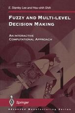 Fuzzy and Multi-Level Decision Making: An Interactive Computational ...