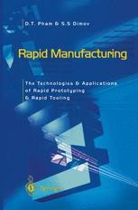 Rapid Manufacturing: The Technologies and Applications of Rapid ...