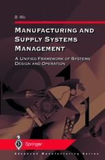 Manufacturing and Supply Systems Management: A Unified Framework of ...
