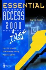Essential Access 2000 fast: How to create databases using Access 2000 ...