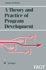 A Theory and Practice of Program Development | SpringerLink