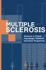 Multiple Sclerosis: Advances in Clinical Trial Design, Treatment and ...