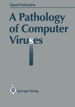 A Pathology of Computer Viruses | SpringerLink