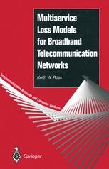 Multiservice Loss Models for Broadband Telecommunication Networks ...