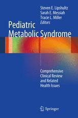 Pediatric Metabolic Syndrome: Comprehensive Clinical Review and Related ...