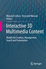 Interactive 3D Multimedia Content: Models for Creation, Management ...
