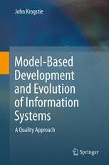 Model-Based Development and Evolution of Information Systems: A Quality ...