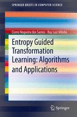 Entropy Guided Transformation Learning: Algorithms and Applications ...