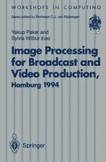 Image Processing for Broadcast and Video Production: Proceedings of the ...