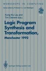 Logic Program Synthesis and Transformation: Proceedings of LOPSTR 92 ...