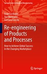 Re-engineering of Products and Processes: How to Achieve Global Success ...