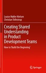 Creating Shared Understanding in Product Development Teams: How to ...