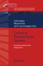 Control of Discrete-Event Systems: Automata and Petri Net Perspectives | SpringerLink