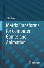 Matrix Transforms for Computer Games and Animation | SpringerLink