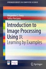 Introduction to Image Processing Using R: Learning by Examples ...