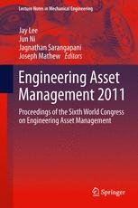 Engineering Asset Management 2011: Proceedings of the Sixth World ...