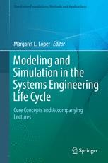 Modeling and Simulation in the Systems Engineering Life Cycle: Core ...