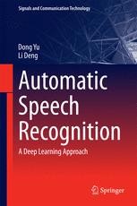 Automatic Speech Recognition: A Deep Learning Approach | SpringerLink
