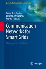 Communication Networks for Smart Grids: Making Smart Grid Real ...