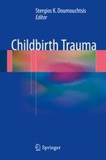 Childbirth Trauma | Springer Nature Link (formally SpringerLink)