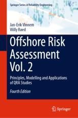Offshore Risk Assessment Vol. 2: Principles, Modelling and Applications ...