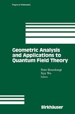 Geometric Analysis and Applications to Quantum Field Theory | SpringerLink
