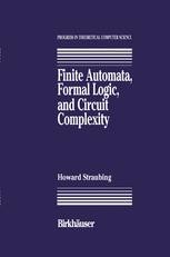Finite Automata, Formal Logic, and Circuit Complexity | SpringerLink