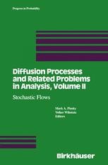 Diffusion Processes and Related Problems in Analysis, Volume II ...