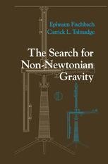 The Search for Non-Newtonian Gravity | SpringerLink