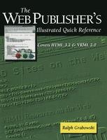 The Web Publisher’s Illustrated Quick Reference: Covers HTML 3.2 and ...