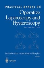 Practical Manual of Operative Laparoscopy and Hysteroscopy | Springer ...