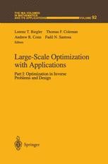 Large-Scale Optimization with Applications: Part I: Optimization in ...