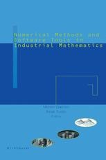 Numerical Methods and Software Tools in Industrial Mathematics ...