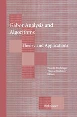 Gabor Analysis and Algorithms: Theory and Applications | SpringerLink