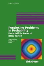 Perplexing Problems in Probability: Festschrift in Honor of Harry Kesten | SpringerLink