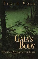 Gaia’s Body: Toward a Physiology of Earth | Springer Nature Link ...