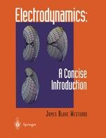 Electrodynamics: A Concise Introduction | Springer Nature Link (formerly SpringerLink)
