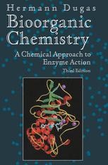 Bioorganic Chemistry: A Chemical Approach to Enzyme Action | SpringerLink