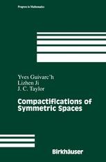 Compactifications of Symmetric Spaces | Springer Nature Link (formerly ...