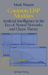 Common LISP Modules: Artificial Intelligence in the Era of Neural ...