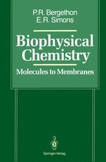 Biophysical Chemistry: Molecules to Membranes | SpringerLink