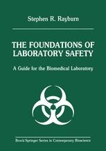 The Foundations of Laboratory Safety: A Guide for the Biomedical ...