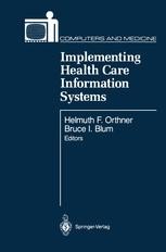 Implementing Health Care Information Systems | Springer Nature Link ...
