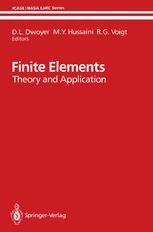 Finite Elements: Theory and Application Proceedings of the ICASE Finite ...