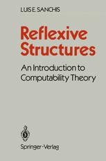 Reflexive Structures: An Introduction to Computability Theory ...