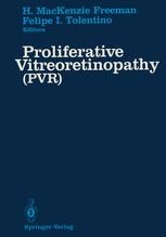 Proliferative Vitreoretinopathy (PVR): (PVR) | SpringerLink