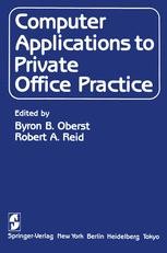 Computer Applications to Private Office Practice | SpringerLink