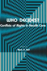 Who Decides?: Conflicts of Rights in Health Care | Springer Nature Link ...