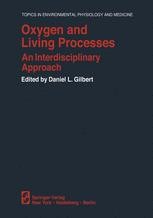 Oxygen and Living Processes: An Interdisciplinary Approach | Springer ...