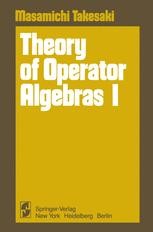 Theory of Operator Algebras I | Springer Nature Link (formerly ...